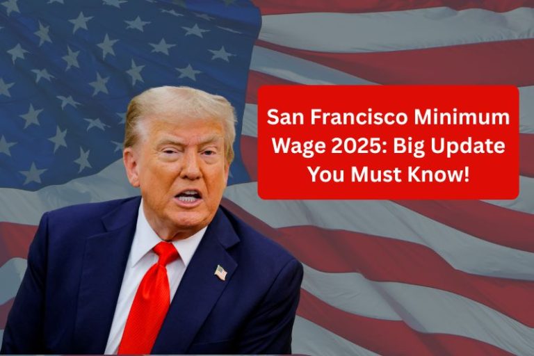San Francisco Minimum Wage 2025: Big Update You Must Know! - NCSAPCB
